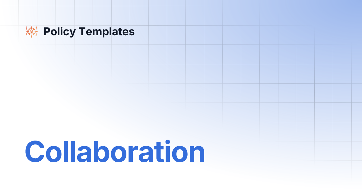 Collaboration | Policy Templates