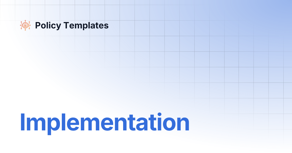 Implementation | Policy Templates