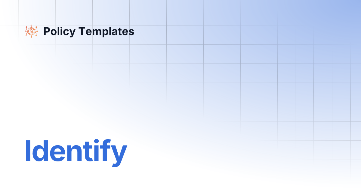 Identify | Policy Templates